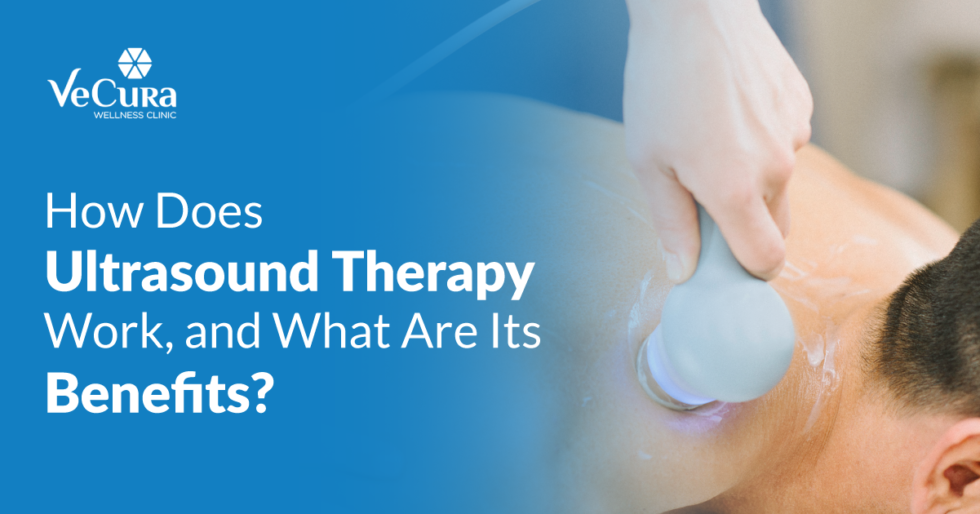 How Does Ultrasound Therapy Work At Vecura Wellness, And What Are Its ...